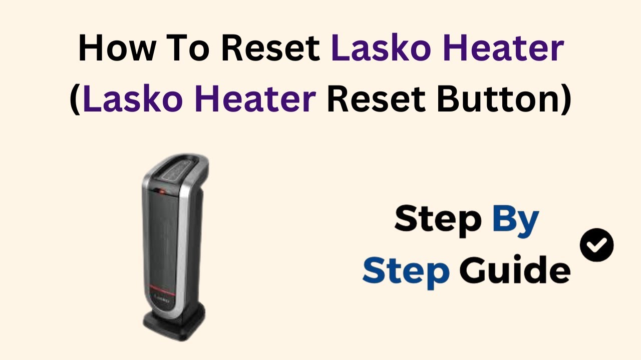 How To Reset Lasko Heater (Lasko Heater Reset Button) - YouTube