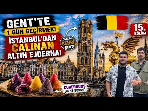 GENT’TE 1 GÜN GEÇİRMEK! 🇧🇪 İSTANBUL’DAN ÇALINAN EJDERHAYI GÖRDÜK! 🐉 | 15. Bölüm