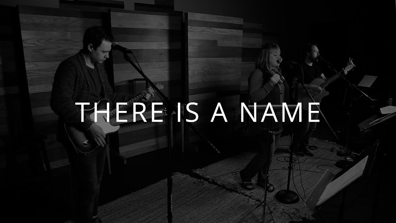 There is a Name - YouTube