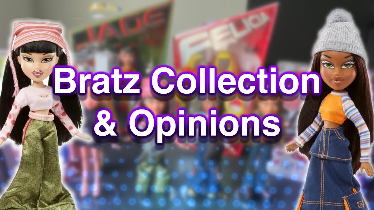 bratz collection tour & opinionz - YouTube