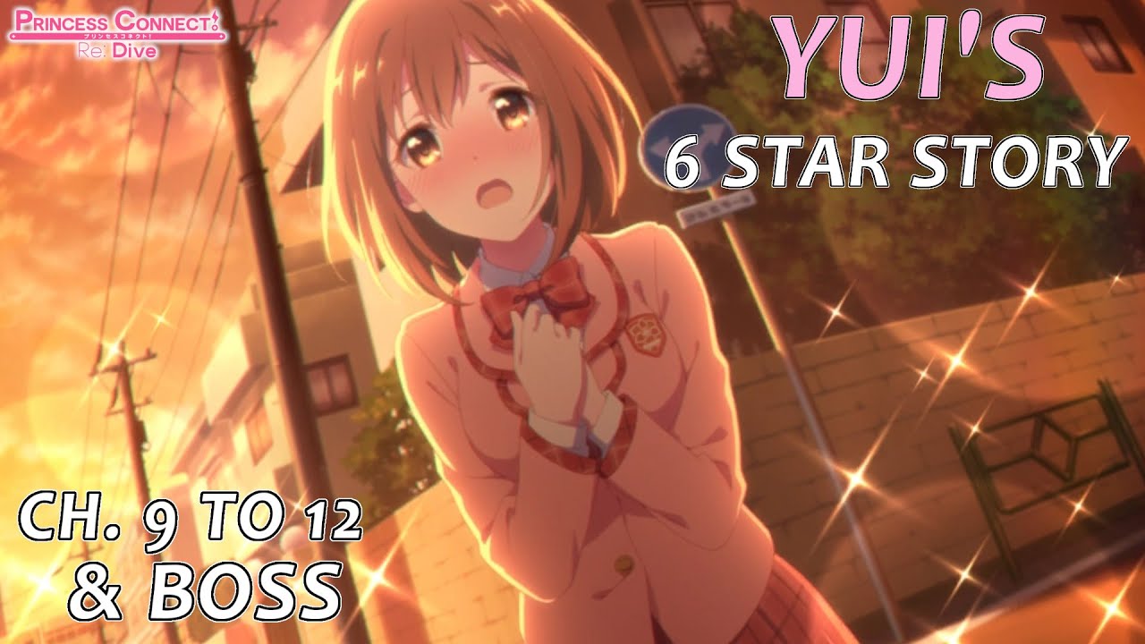 Princess Connect Re:Dive - Yui's 6 Star EX Character Story & Boss Fight, Chapters 9 to 12 - YouTube