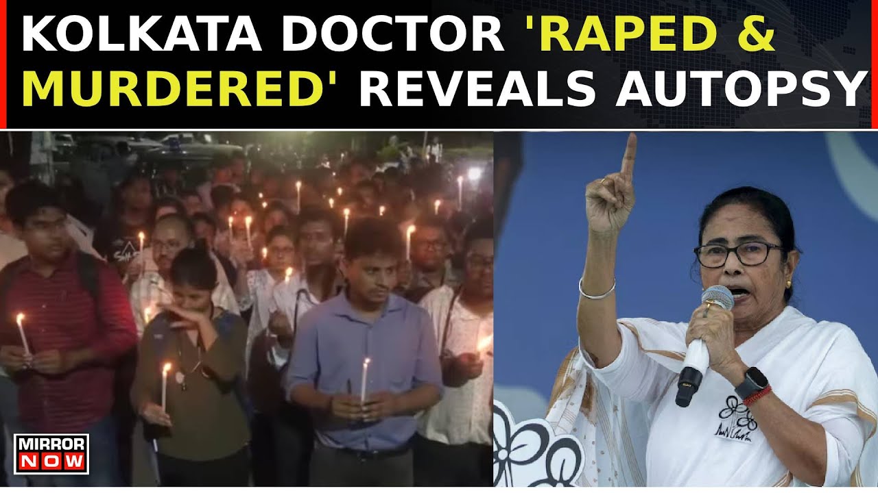 Kolkata Doctor Killed: Autopsy Confirms Sexual Assault,1 Arrested Amid ...