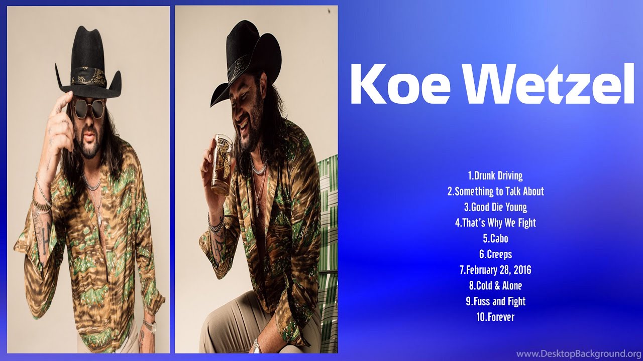 Koe Wetzel ~ Koe Wetzel Full Album ~ The Best Songs Of Koe Wetzel - YouTube