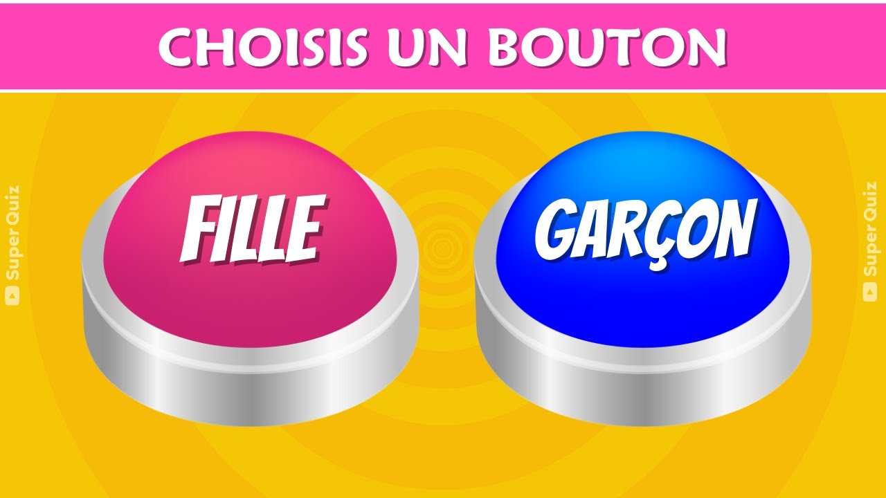 Choisis un BOUTON...! 😱 FILLE ou GARÇON ? 🔵🔴choisis un bouton garçon ou ...