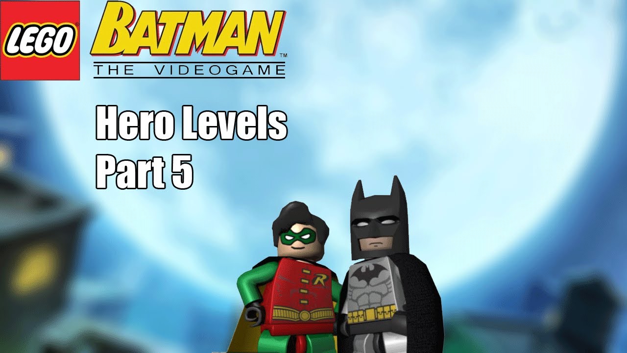 Lego Batman: Hero Levels: Part 5: NO COMMENTARY - YouTube
