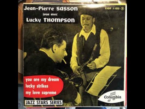 Lucky Thompson & Jean-Pierre Sasson trio - Lucky Strikes - YouTube