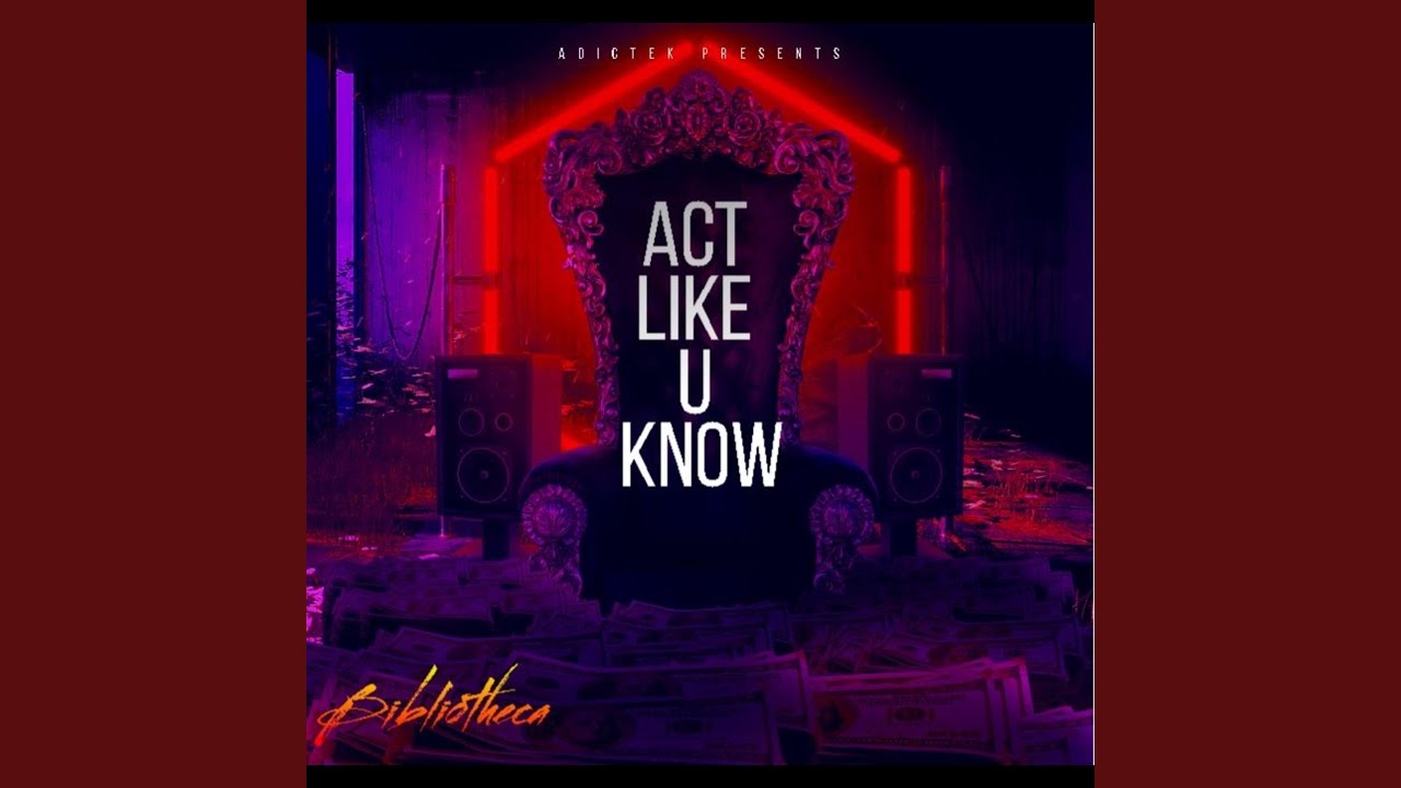 Act Like U Know - YouTube