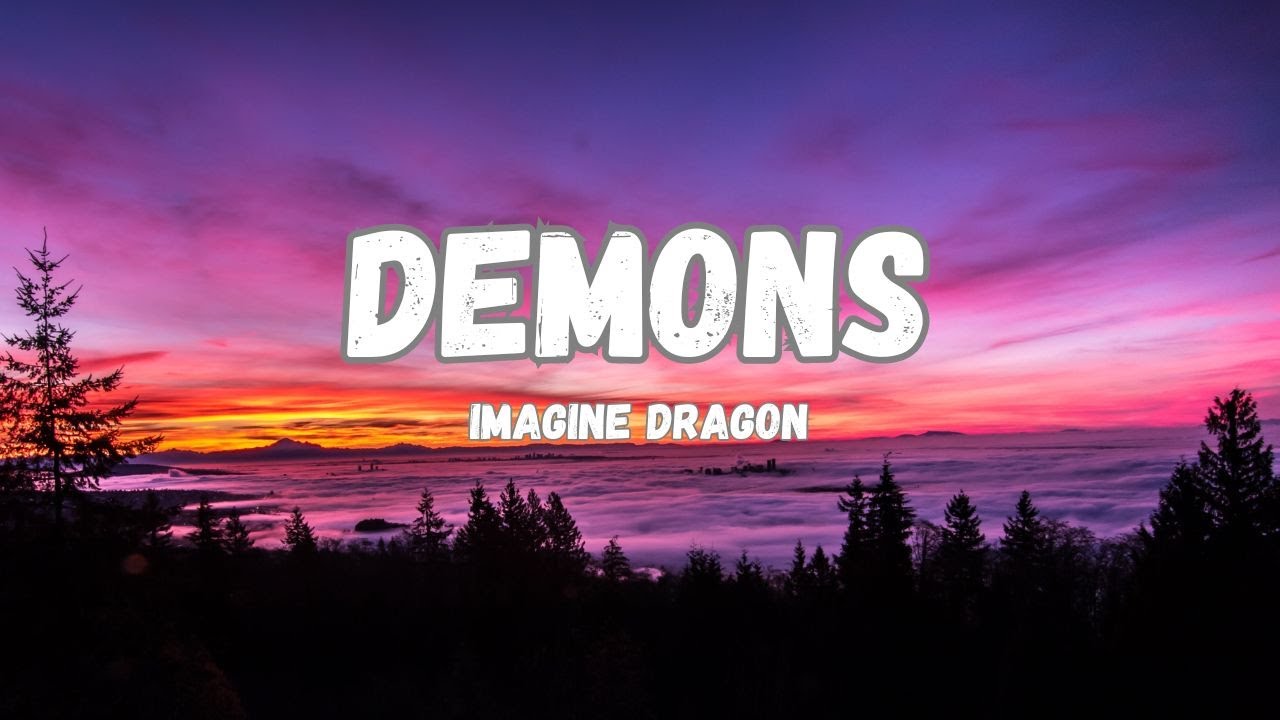 Imagine Dragon - DEMONS (Lyrics) - YouTube