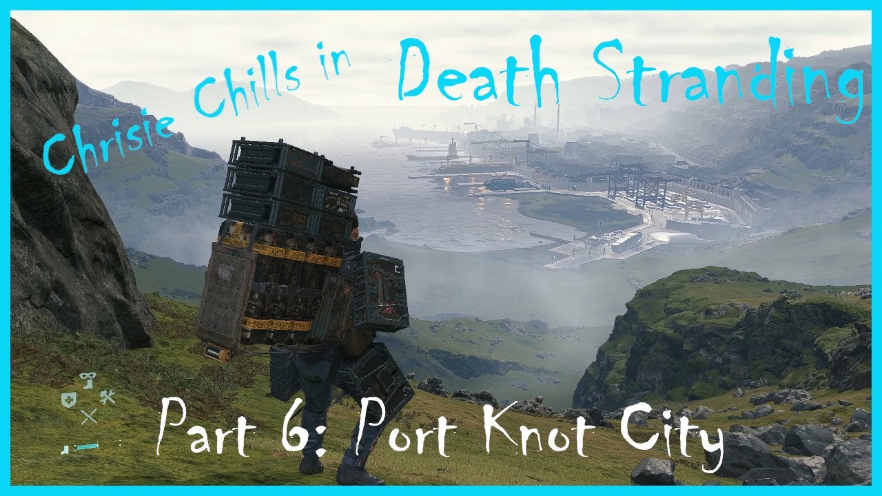 Death Stranding | #6 Port Knot City Ep 2 Amelie | No Commentary - YouTube
