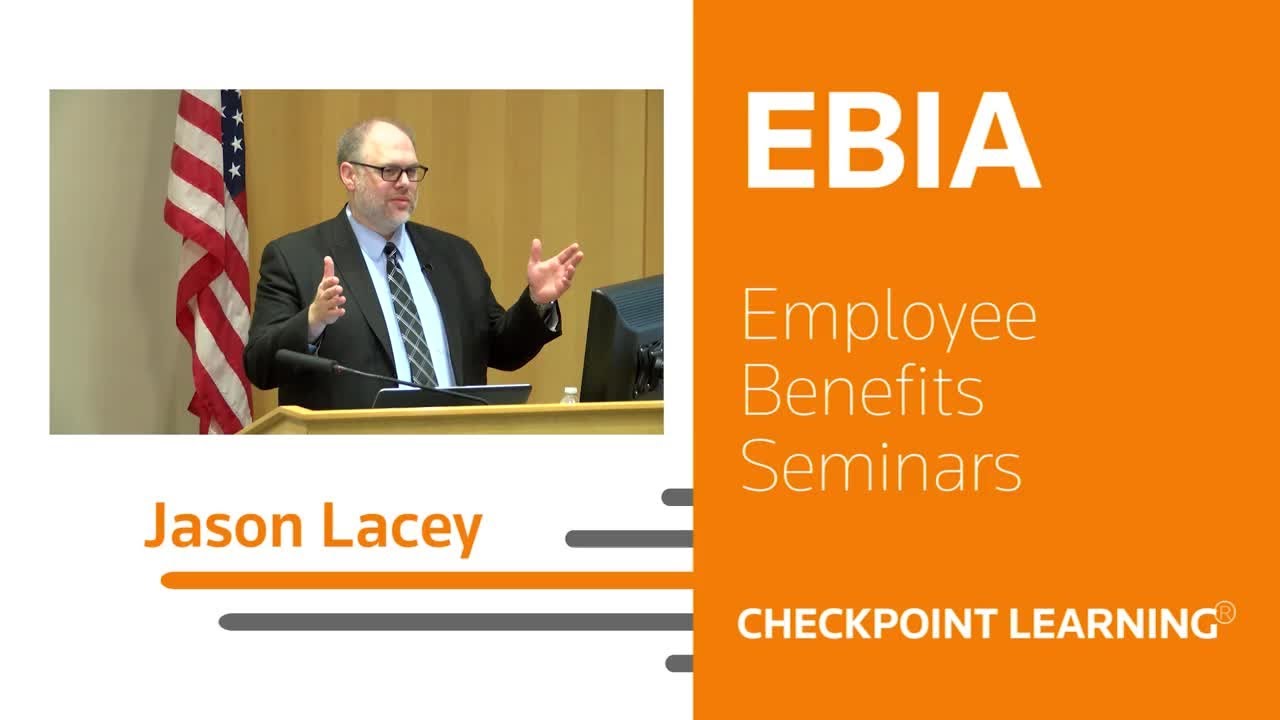 Attorney Jason Lacey explains ERISA fiduciary roles at EBIA Seminar ...