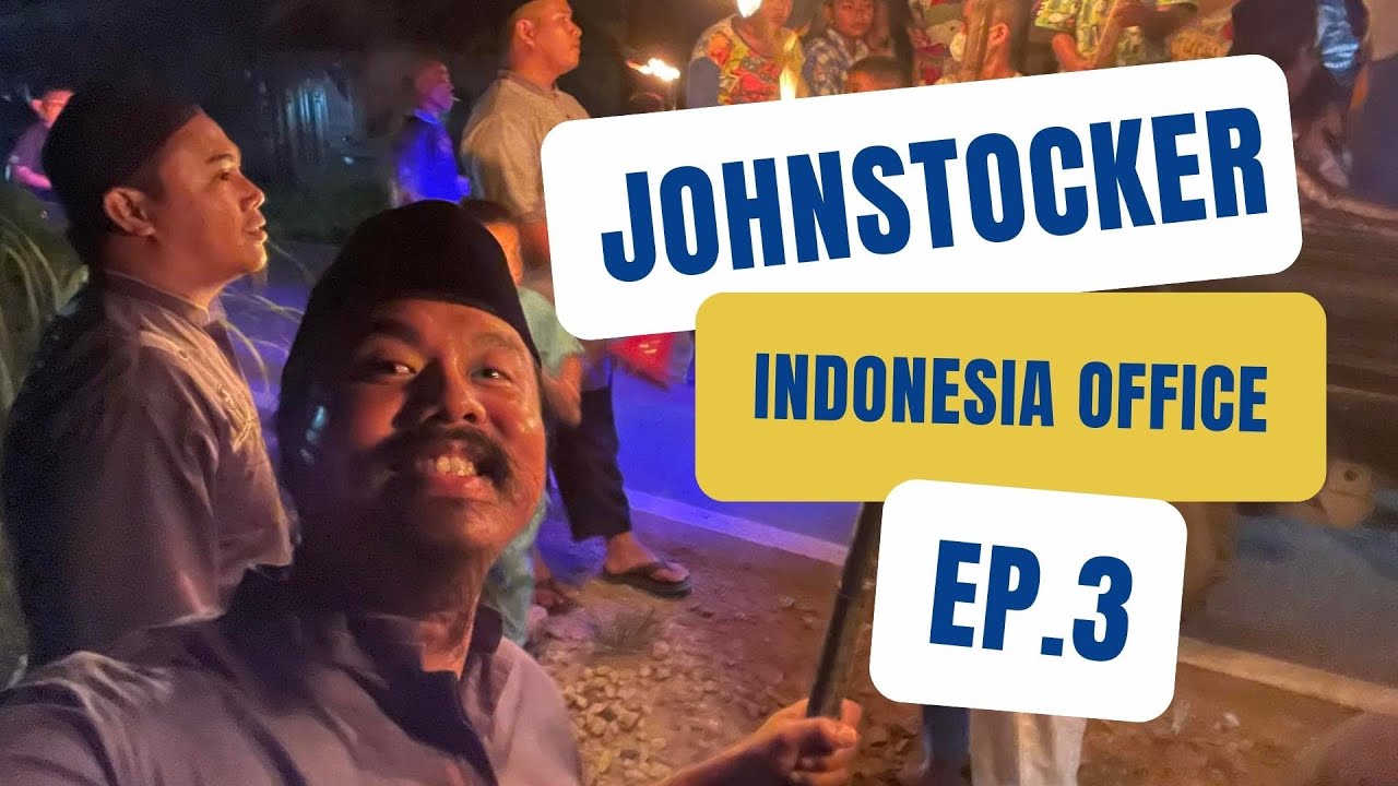 Johnstocker Indonesia Office EP.3 - YouTube