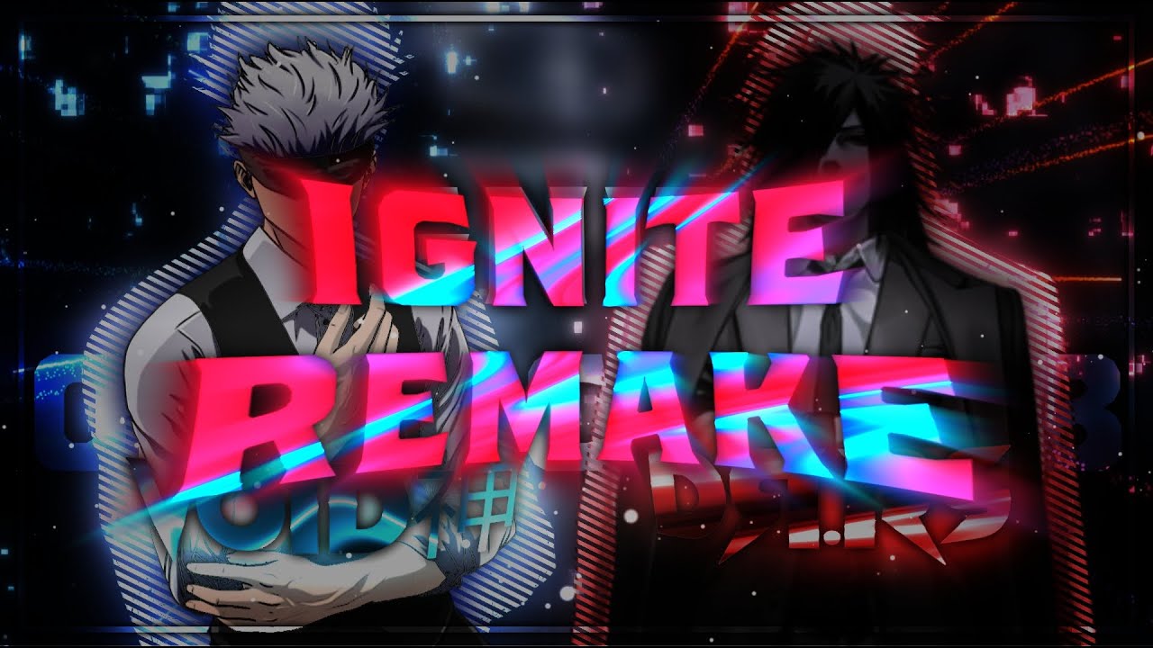 Ignite Remake Clips - YouTube
