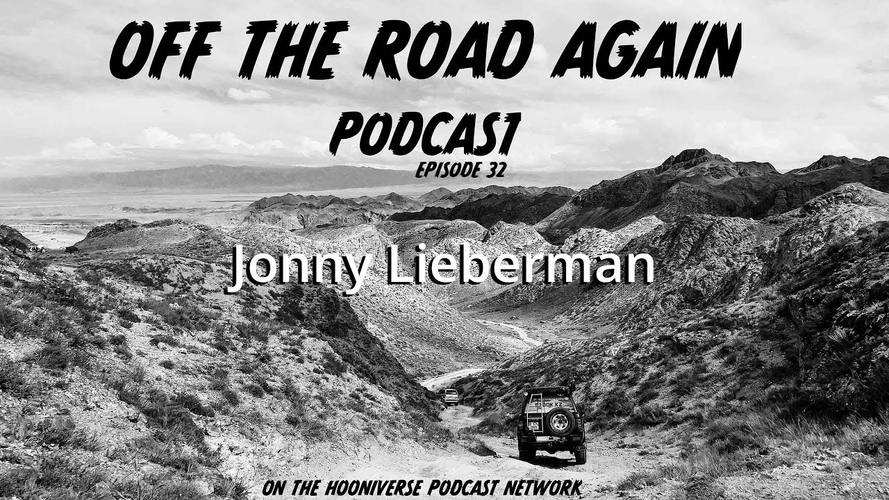 Jonny Lieberman - Off The Road Again Podcast - Episode 32 - YouTube