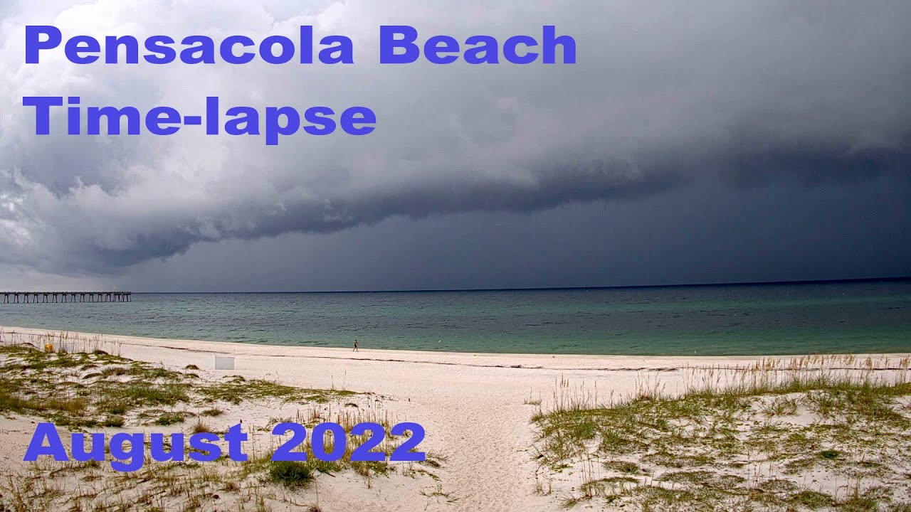 Pensacola Beach Time-lapse - August 2022 - YouTube