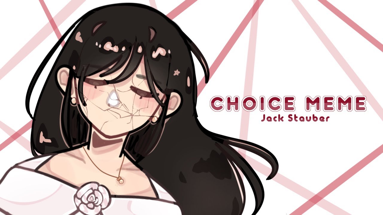 CHOICE MEME - YouTube