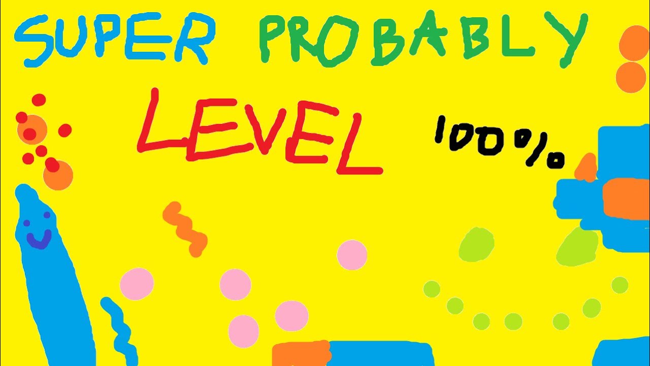 super probably level 100% (FLUKE FROM 72) // VERY EXTREME DEMON // by ...