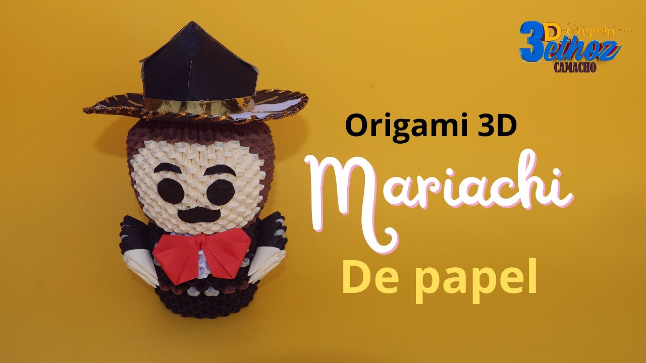 Cómo Hacer a un Mariachi en Origami 3D - Bethoz Camacho - YouTube