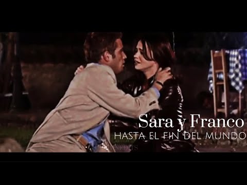 Sara y Franco| Hasta el fin del Mundo