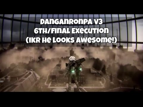 Danganronpa V3, 6th/Final Execution (I hope he's alive) - YouTube