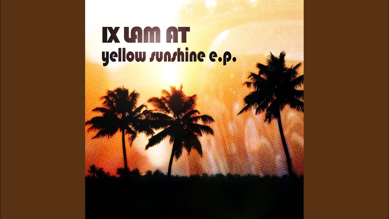 Yellow Sunshine - YouTube