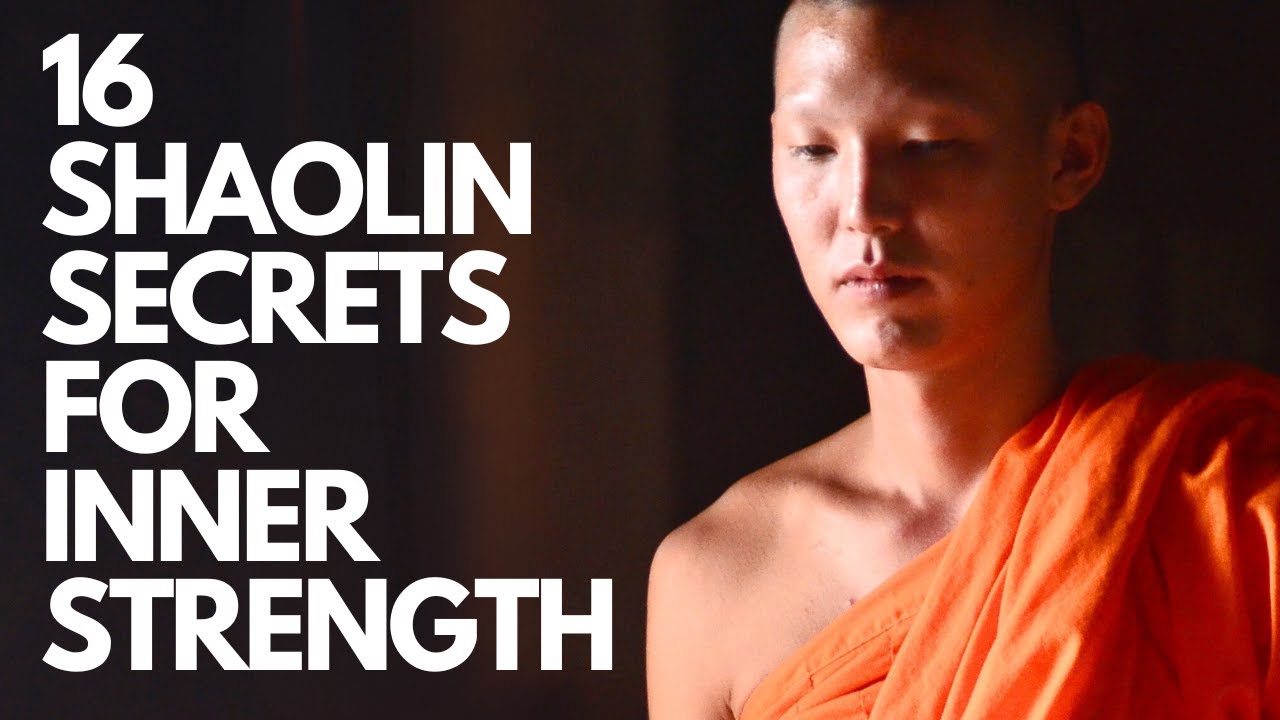 16 Shaolin Secrets for Inner Strength - YouTube