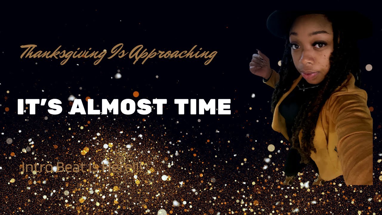 IT'S ALMOST TIME!!! - YouTube