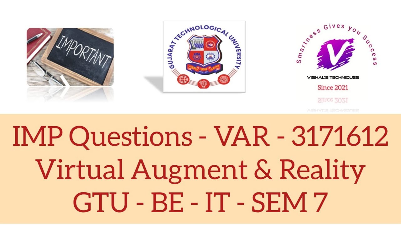 GTU IMP Questions of VAR - 3171612 | Virtual Augment & Reality IMP Questions | Question Bank of ...
