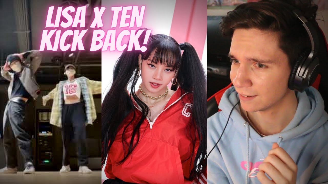 DANCER REACTS TO LISA & TEN | "Kick Back" Youth With You S3 - YouTube