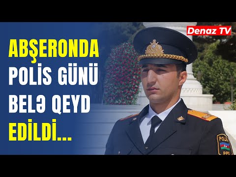 Abşeronda Polis Günü Belə Qeyd Edildi...