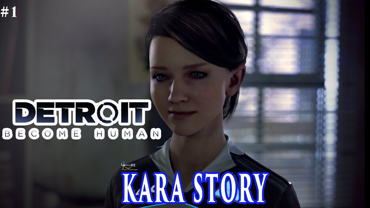 Kara Story part 1 - MY Name is Kara Detroit become human - Gaming92 ...