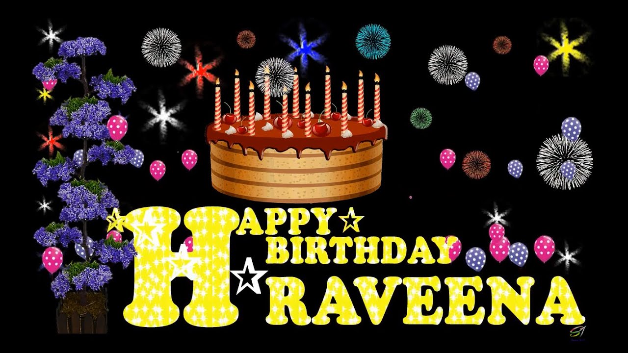 RAVEENA HAPPY BIRTHDAY TO YOU - YouTube