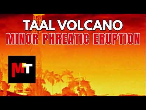 TAAL VOLCANO, NAGKAROON NG MINOR PHREATIC ERUPTION - YouTube