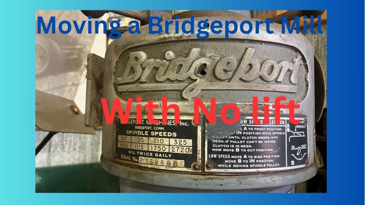 Moving A Bridgeport Mill With No Heavy Equipment. - YouTube