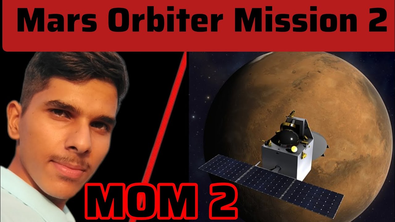 Mangalyaan 2 | Mars Orbiter Mission 2| MOM mission ISRO | ISRO space ...