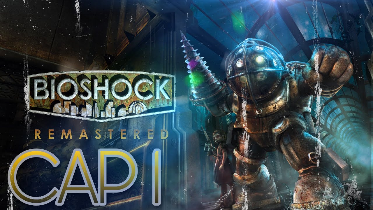 ¡Bienvenidos a Rapture City! // Bioshock: Remastered CAP 1 - YouTube