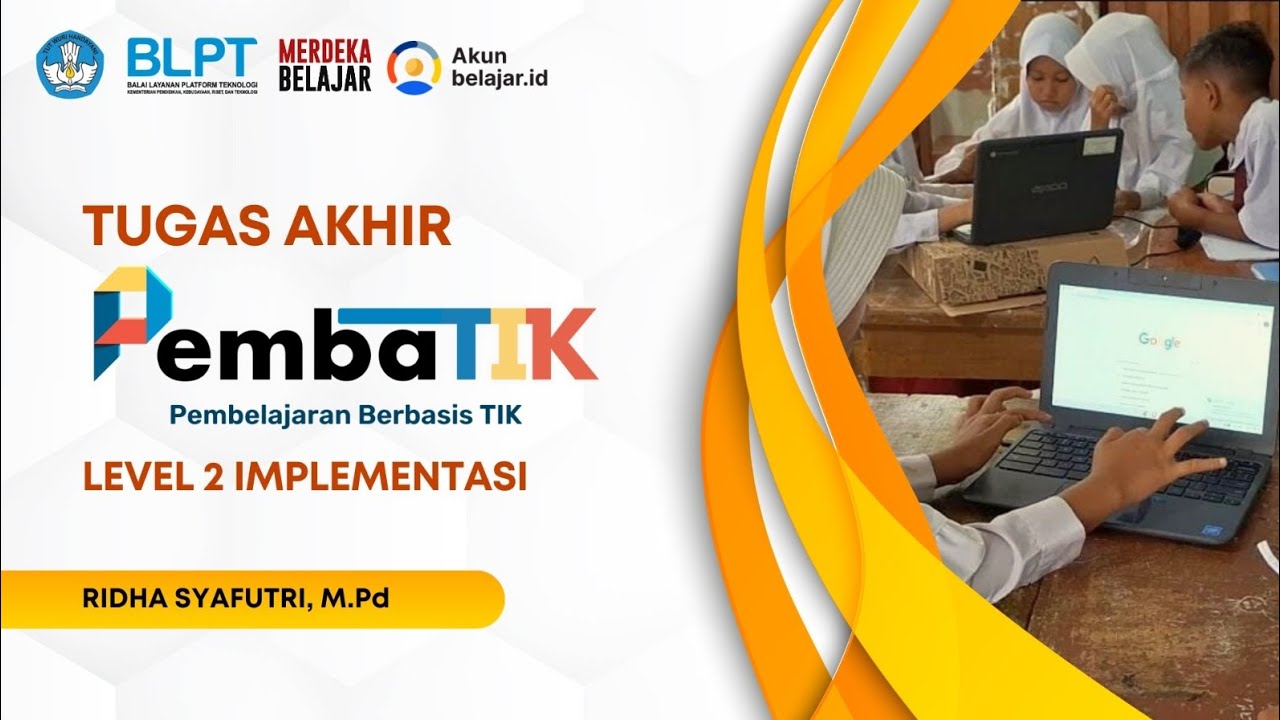 Tugas Akhir PEMBATIK Level 2 - Implementasi Pembelajaran Berbasis TIK ...