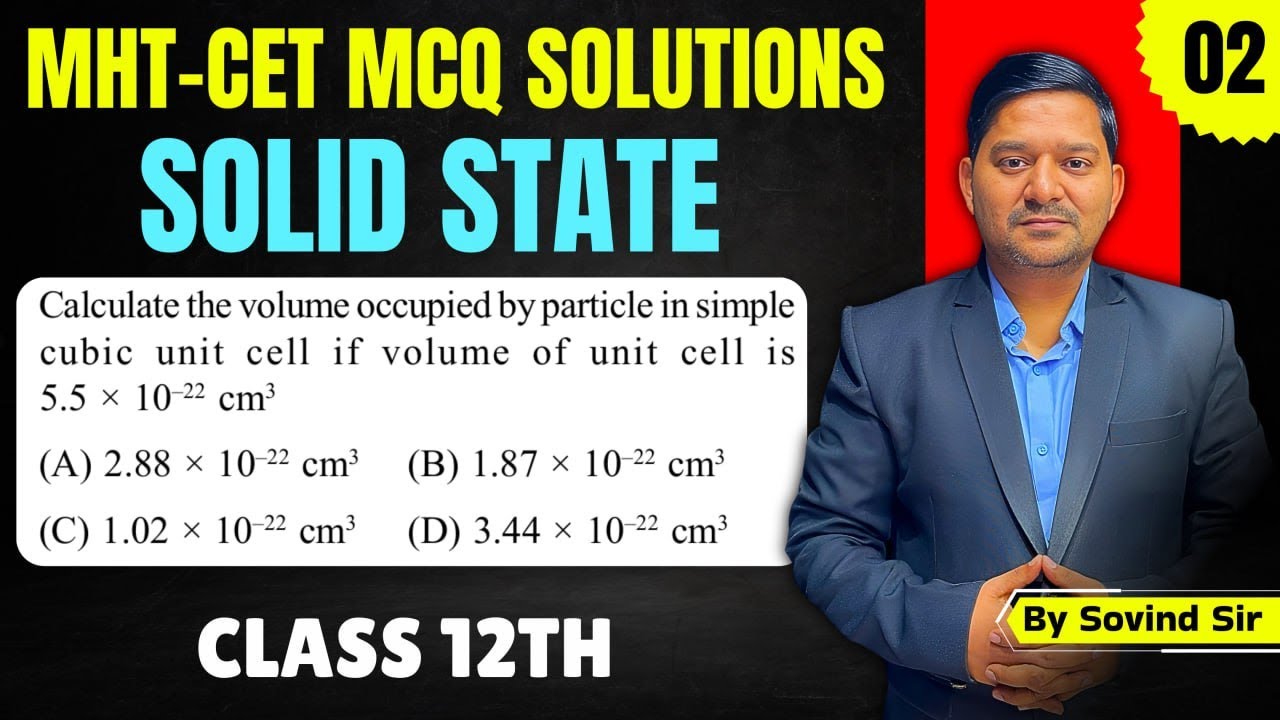 Volume occupied by particles in Simple cubic unit cell | MHT-CET PYQs ...