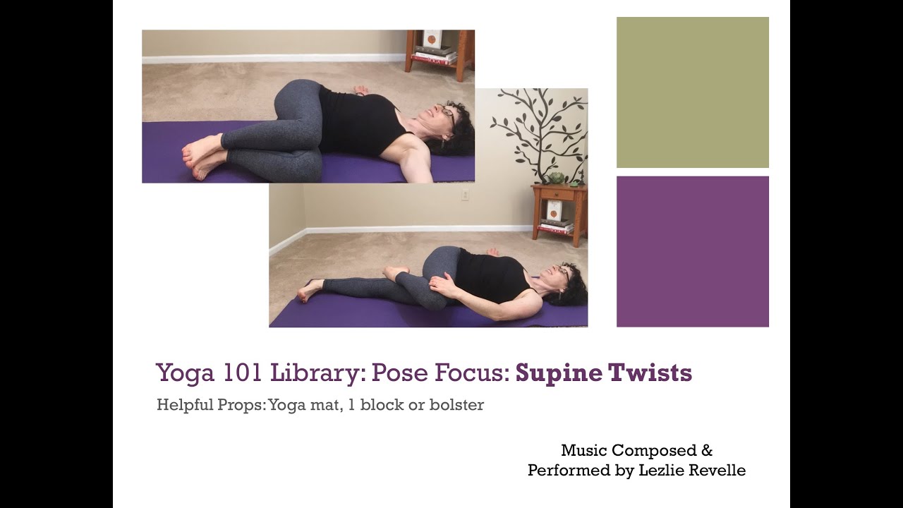 Yoga 101 Library: Pose Focus: Supine (Reclining) Twists - YouTube