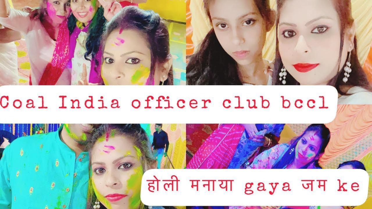 Coal India officer club bccl में होली मनाया गया धूम के मना आ गया Rina ...