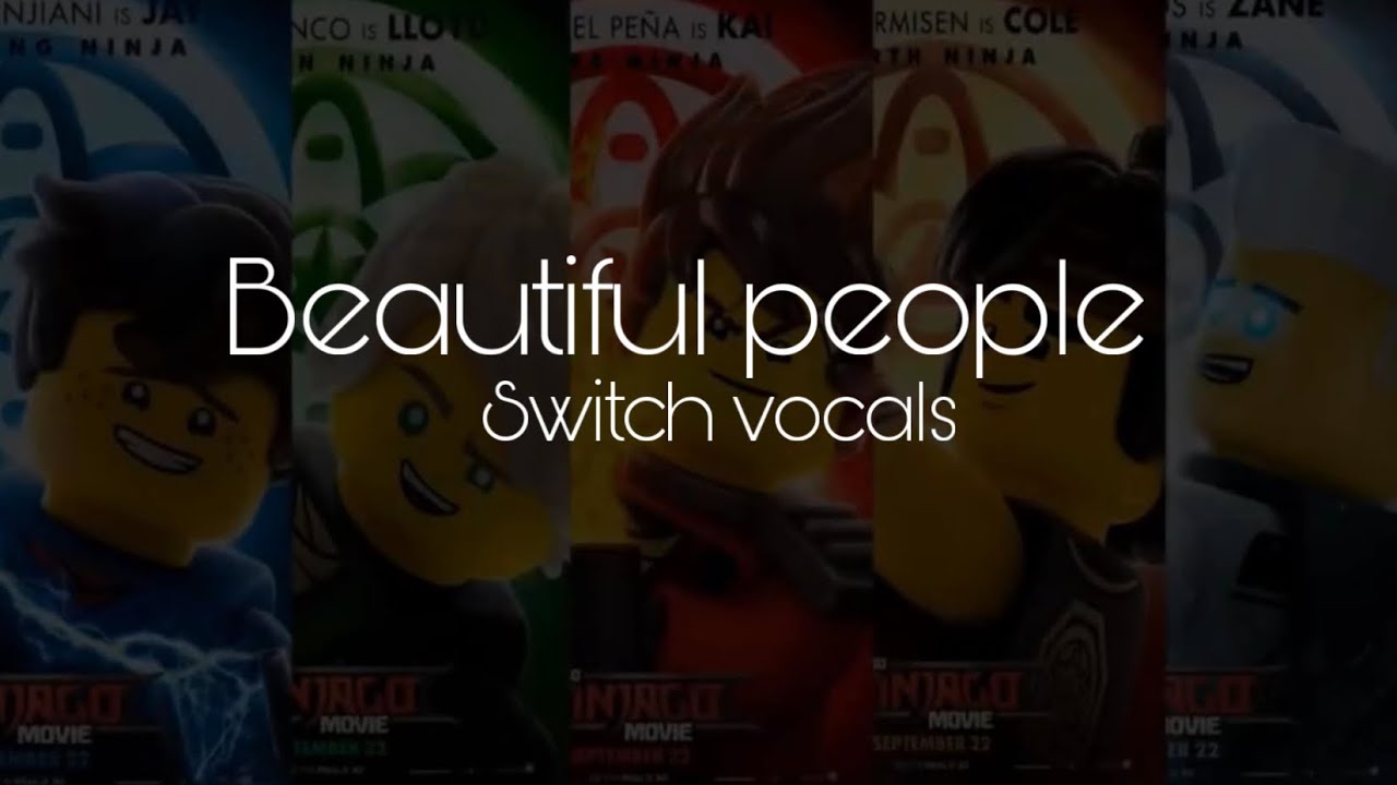 Beautiful people|| Ninjago|| Switch Vocals!|| - YouTube