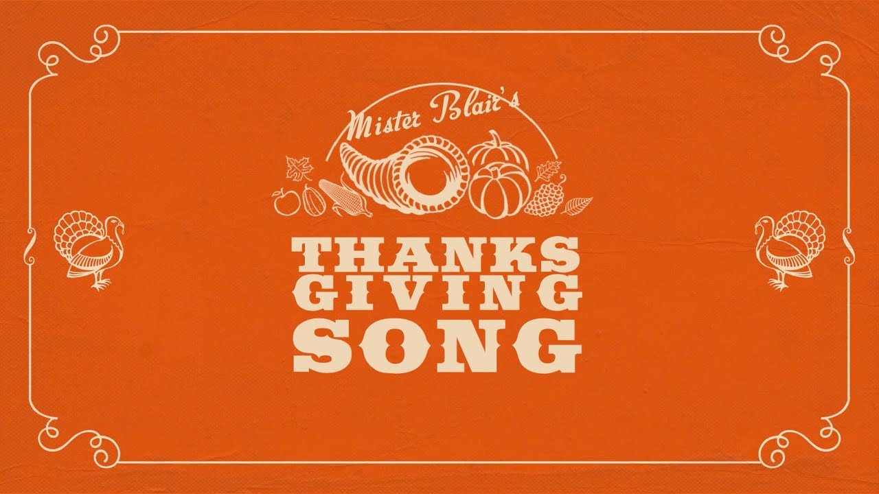 Mister Blair "The Thanksgiving Song" Official Music Video - YouTube
