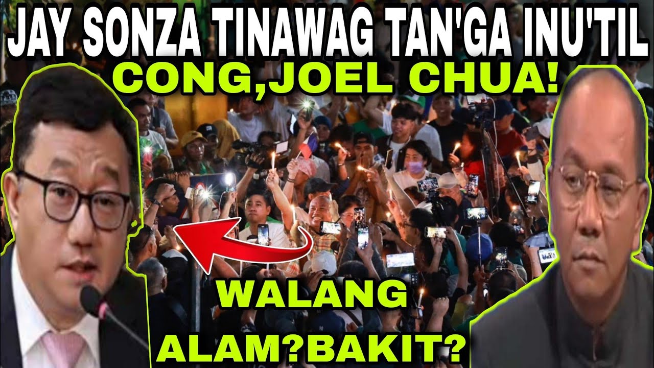 GRABE HALA JAY SONZA TINAWAG TAN,GA INU,TIL SI CONG,JOEL CHUA WALANG ALAM? BAKIT? - YouTube