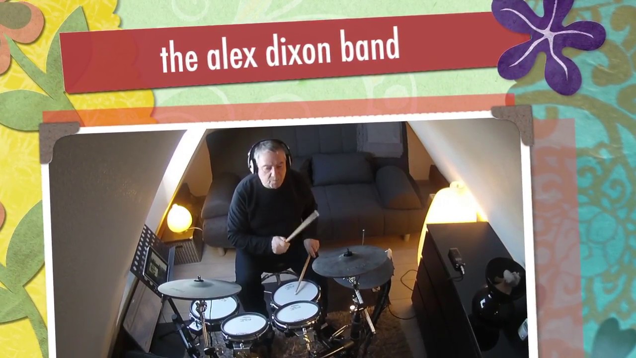 THE ALEX DIXON BAND Paint You a Picture DRUM COVER - YouTube
