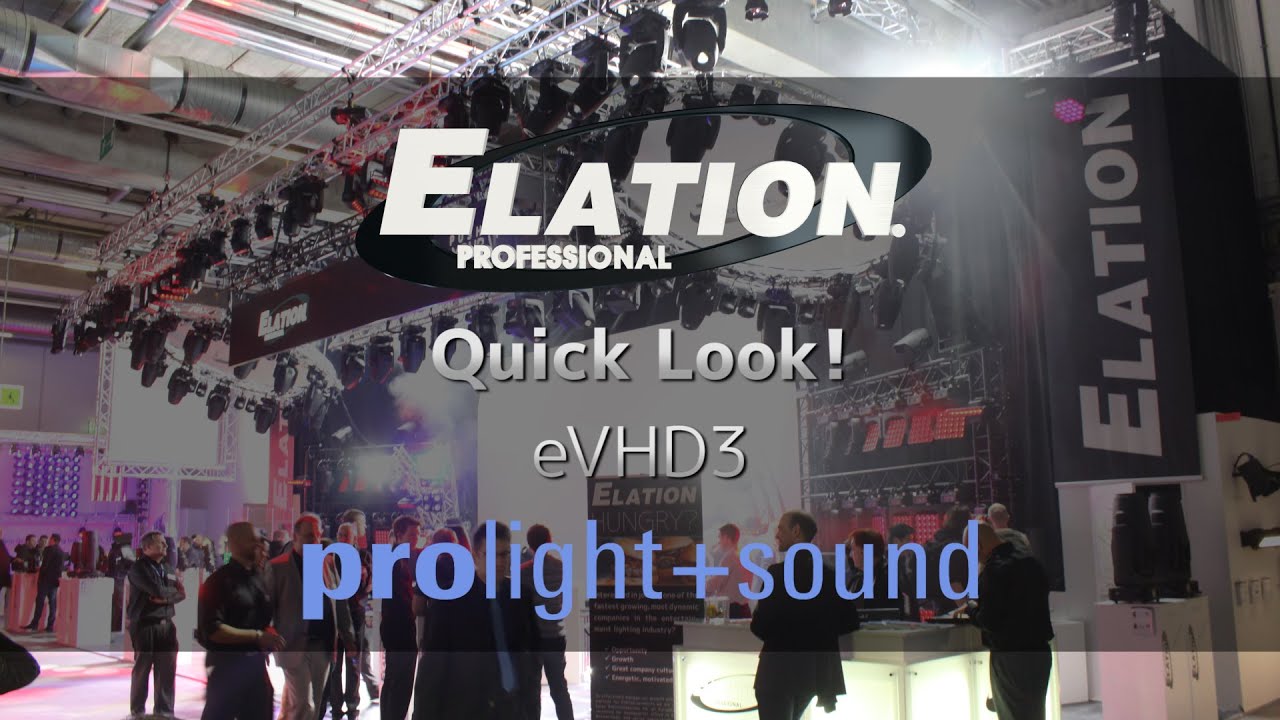 Elation Professional - Quick Look! prolight+sound 2016 - eVHD3 - YouTube