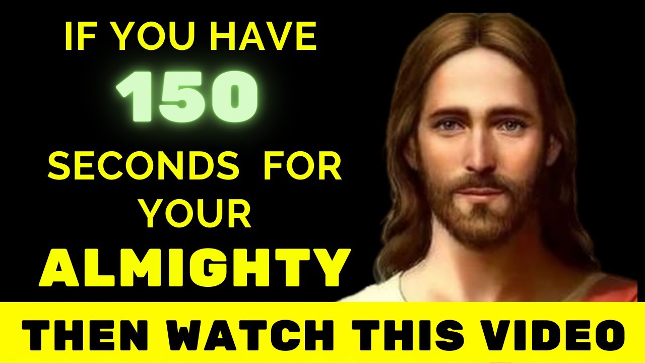 If you have 150 seconds for your almighty then watch this video | Gods ...