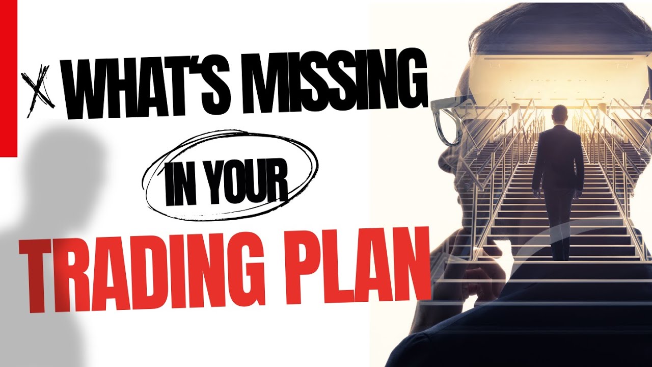 WHAT'S MISSING IN YOUR TRADING PLAN PART-2 #FOREX #TRADER #MINDSET ...