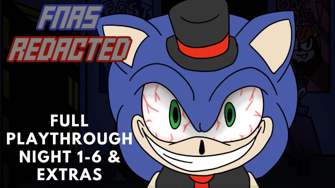 Five Nights at Sonic's: Redacted | Full Playthrough (Night 1-6 & Extras) - YouTube
