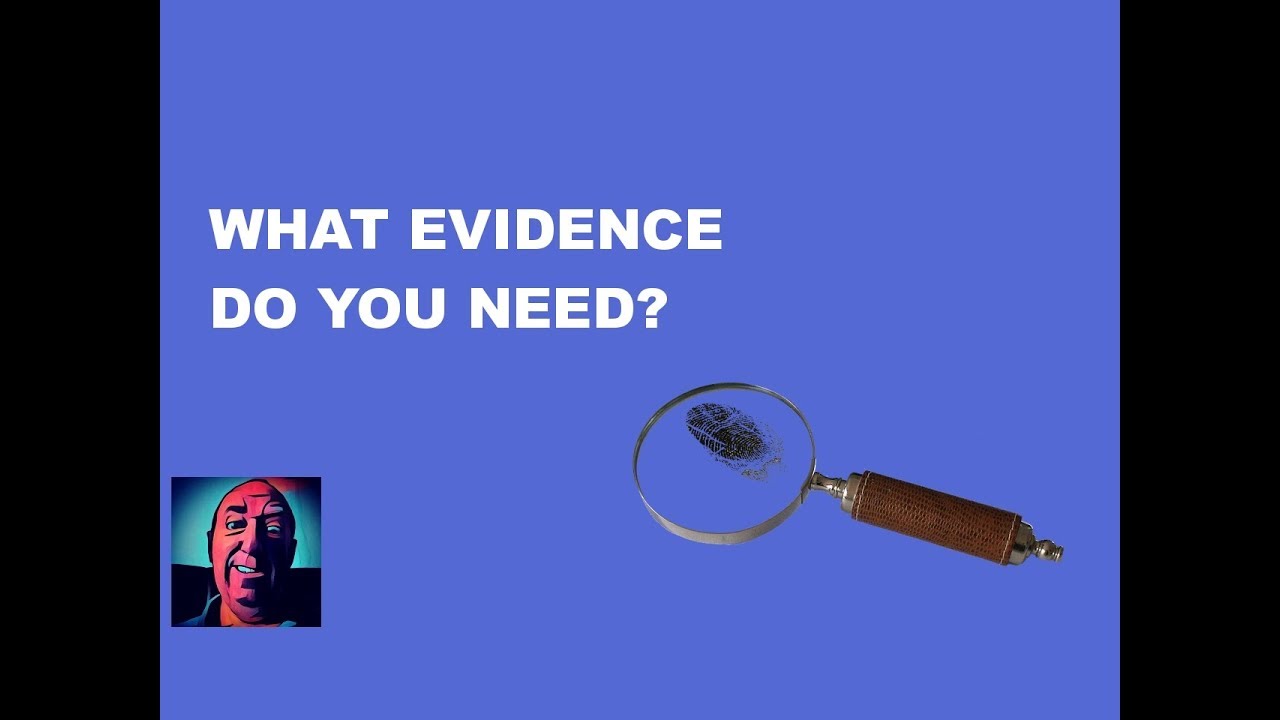 Vlog #86 - What Evidence Do You Need? - YouTube