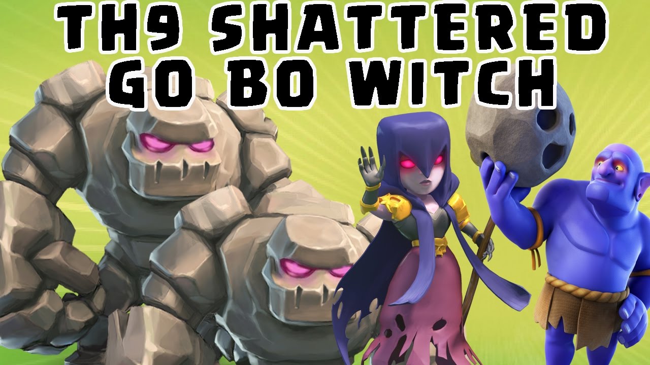 TH9 SHATTERED GO BO WITCH ATTACK - EASY 3 STARS -CLASH OF CLANS 2017 ...