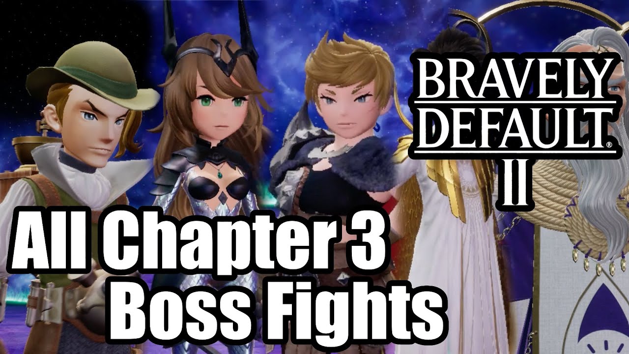 All Chapter 3 Bosses - Bravely Default 2 - YouTube